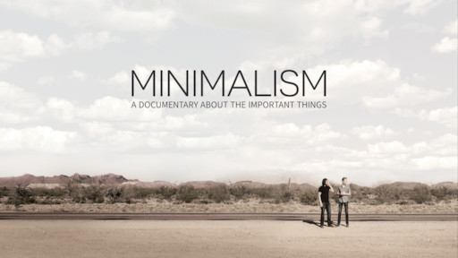 Minimalism: A Documentary About the Important Things | Screen Goblin